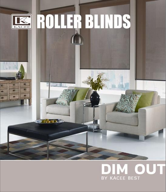 Roller Blinds: Dim out